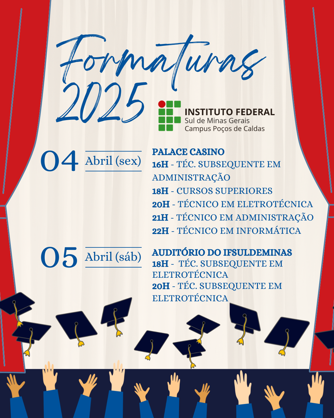 Formaturas 2025 - Horários - IFSULDEMINAS - Campus Pocos